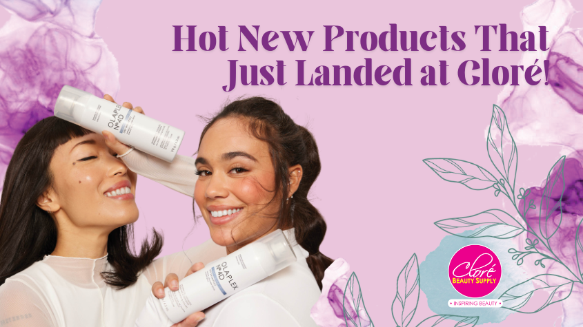 Hot New Products That Just Landed at Cloré – Cloré Beauty